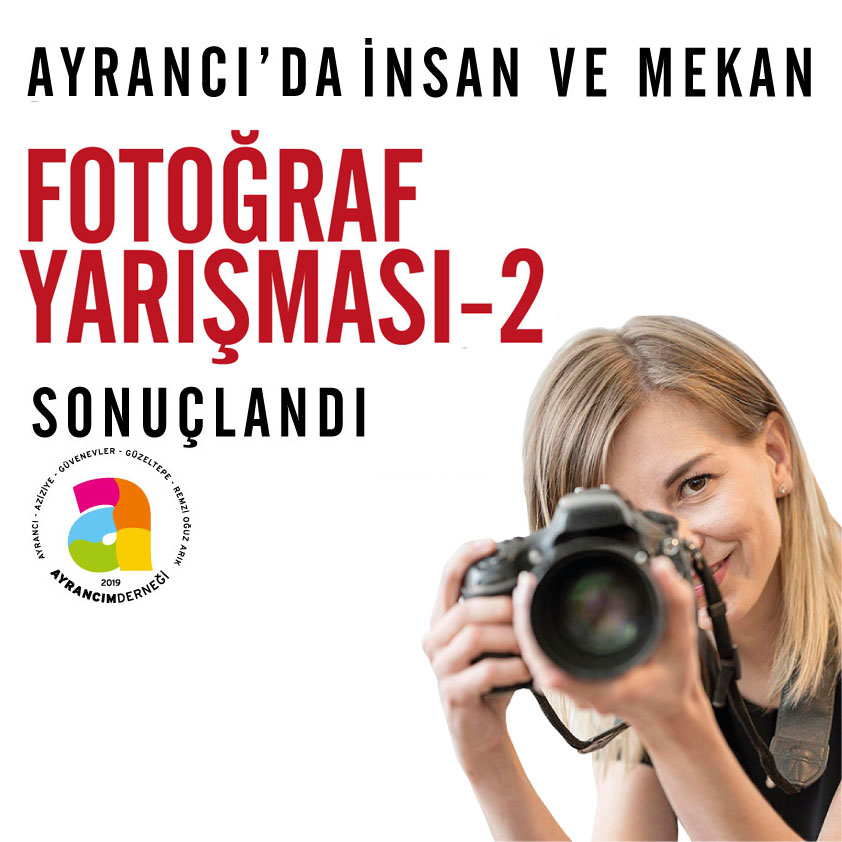 Ayrancı’da İnsan ve Mekan Fotoğraf Yarışması sonuçlandı – Ayrancım